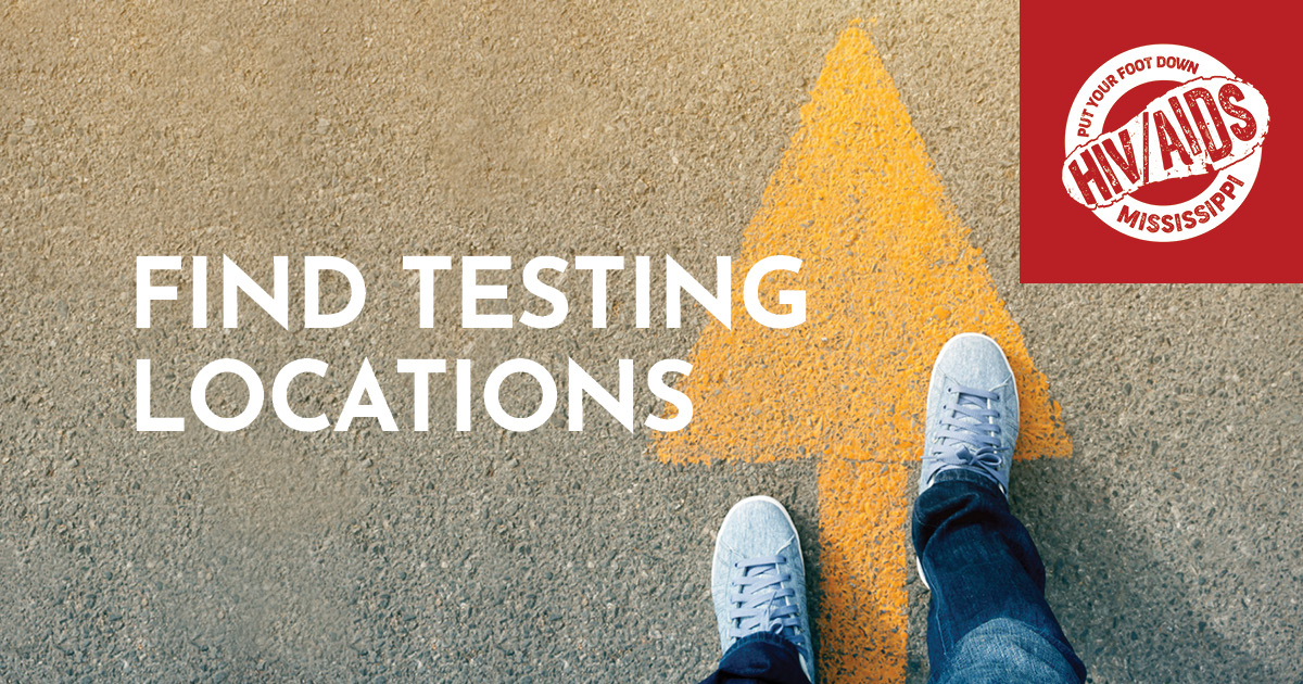 Find HIV/AIDS Testing Locations in Mississippi - Put Your Foot Down ...